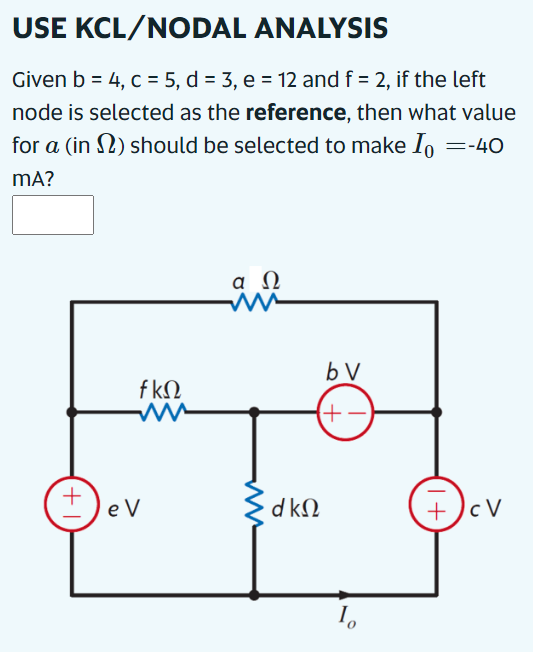 Solved Use Kcl Nodal Analysisgiven B 4 C 5 D 3 E 12 ﻿and