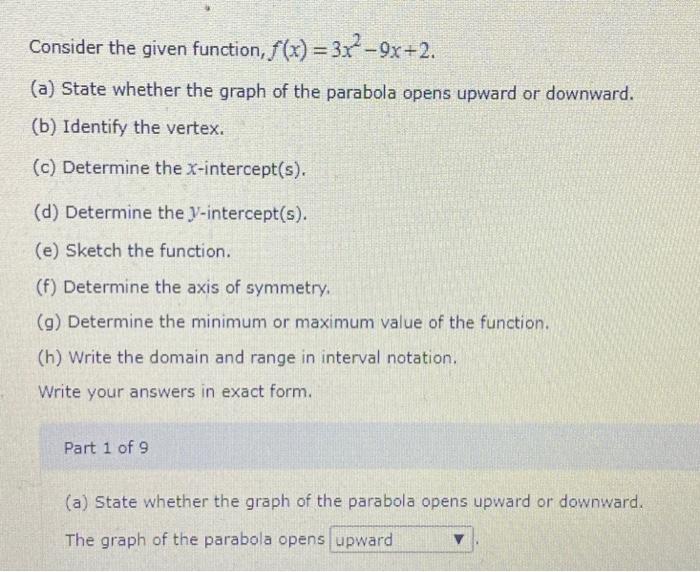 Solved Consider the given function, f(x)=3x2−9x+2 (a) State | Chegg.com