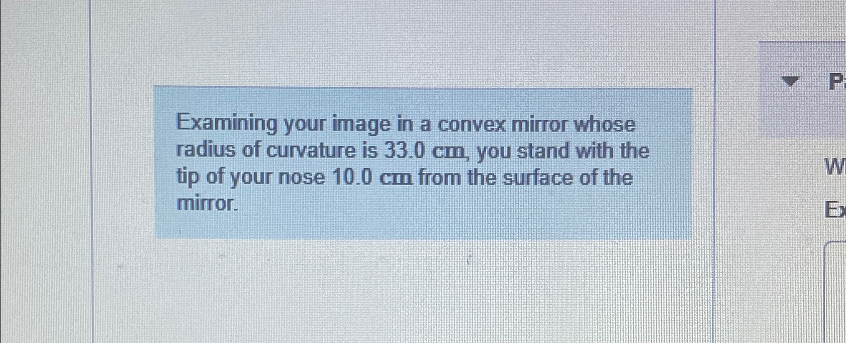 Solved Examining your image in a convex mirror whose radius | Chegg.com