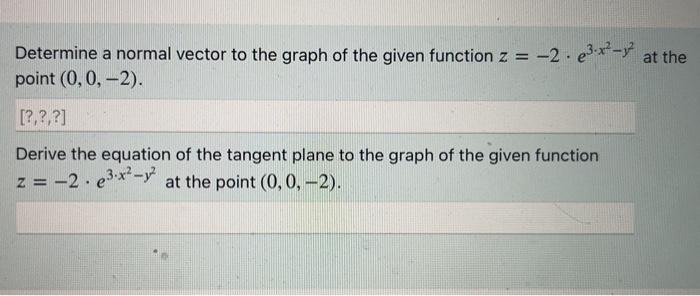 Solved Determine a normal vector to the graph of the given | Chegg.com