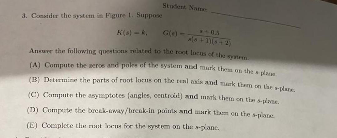 Solved Student Name: 3. Consider the system in Figure 1. | Chegg.com