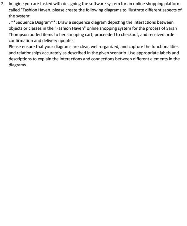 Solved 2. Imagine you are tasked with designing the software | Chegg.com