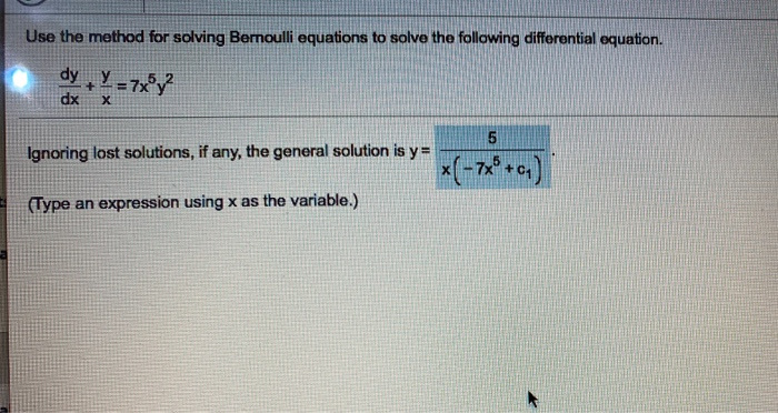 Solved Use the method for solving Bernoulli equations to | Chegg.com