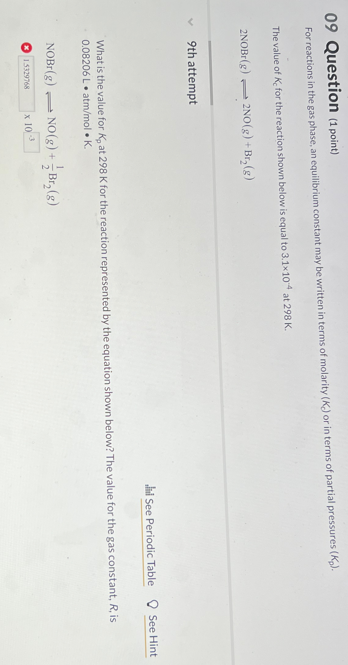 Solved 09 ﻿Question (1 ﻿point)For reactions in the gas | Chegg.com