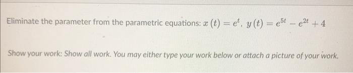 Solved Eliminate the parameter from the parametric | Chegg.com