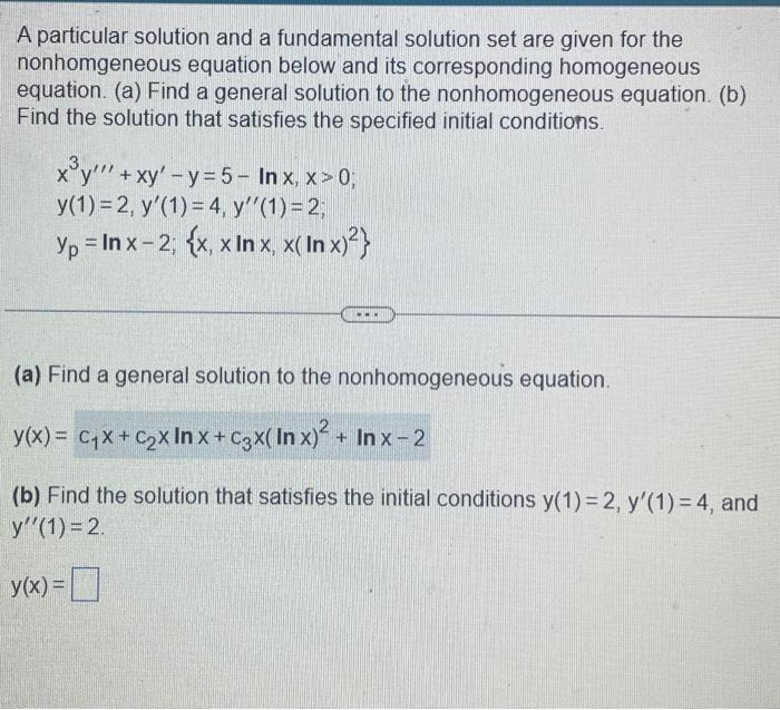 Solved A particular solution and a fundamental solution set | Chegg.com