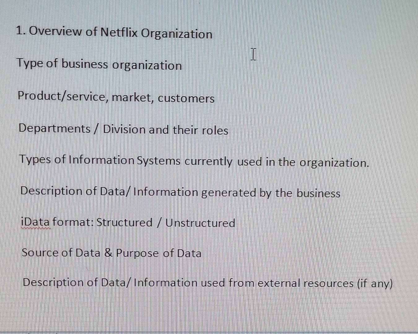 Solved 1. Overview of Netflix Organization Type of business | Chegg.com