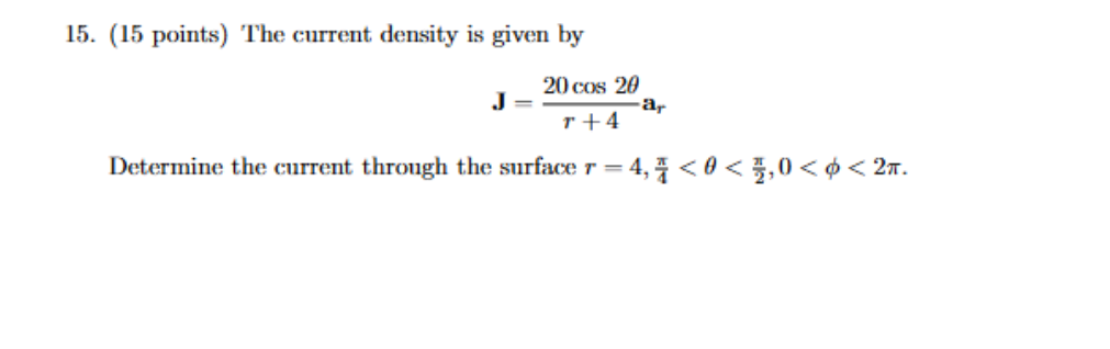 Solved ( 15 ﻿points) ﻿The current density is ﻿given | Chegg.com