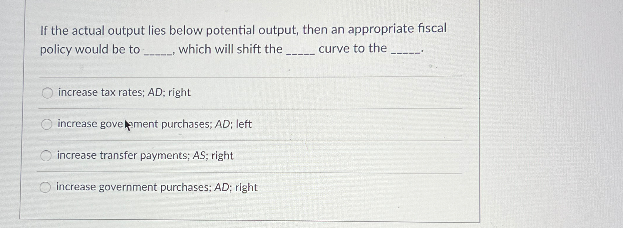 Solved If the actual output lies below potential output, | Chegg.com
