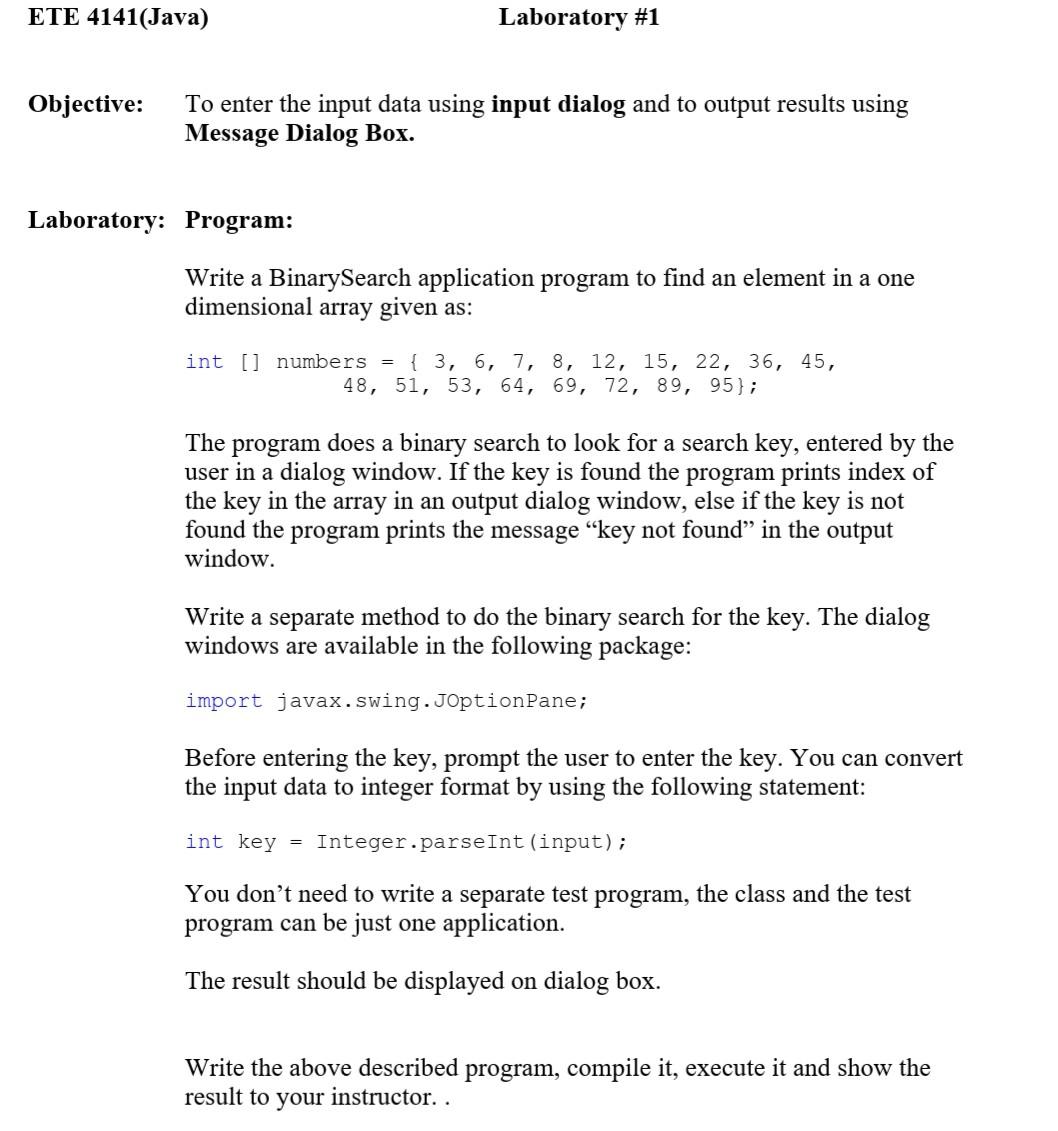 Solved ETE 4141(Java) Laboratory #1 Objective: To enter the | Chegg.com
