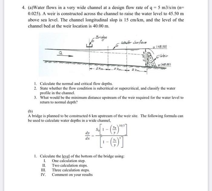 Solved 4. (a)Water flows in a very wide channel at a design | Chegg.com