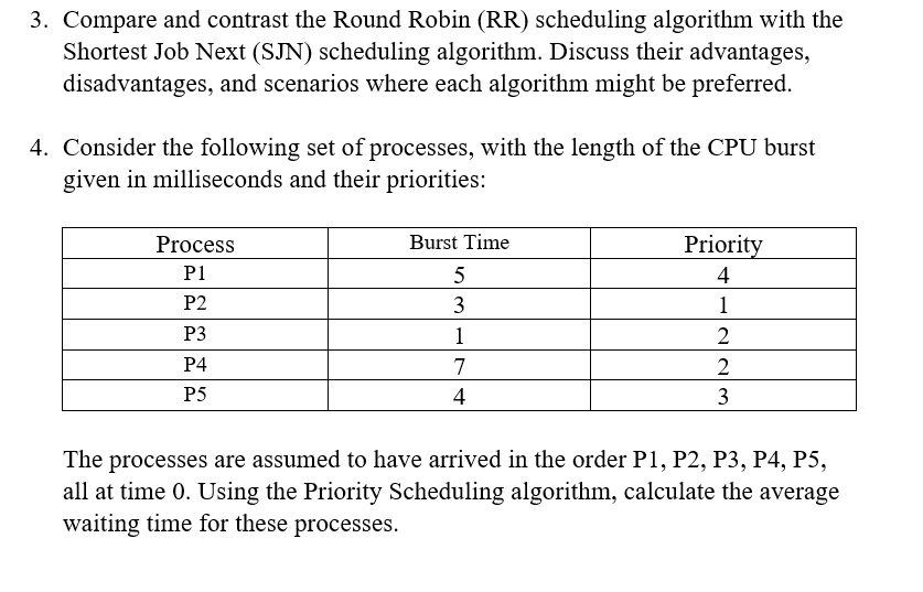 Solved Compare and contrast the Round Robin (RR) ﻿scheduling | Chegg.com