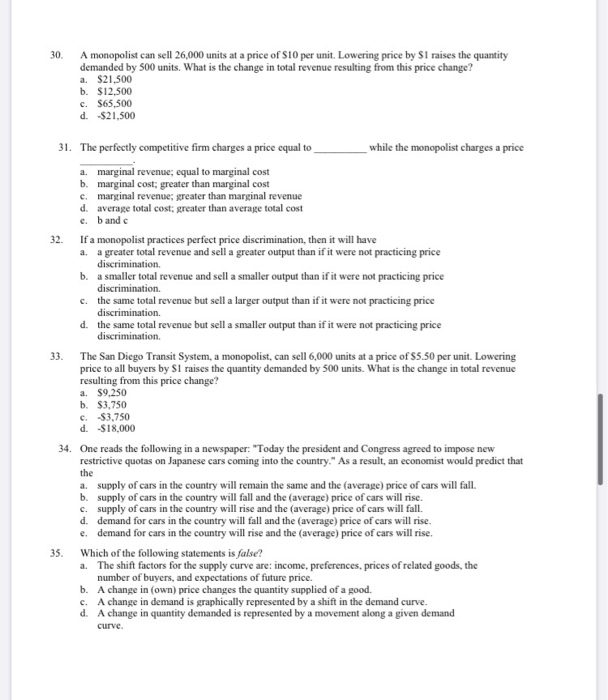 Solved A monopolist can sell 26,000 units at a price of 30. | Chegg.com