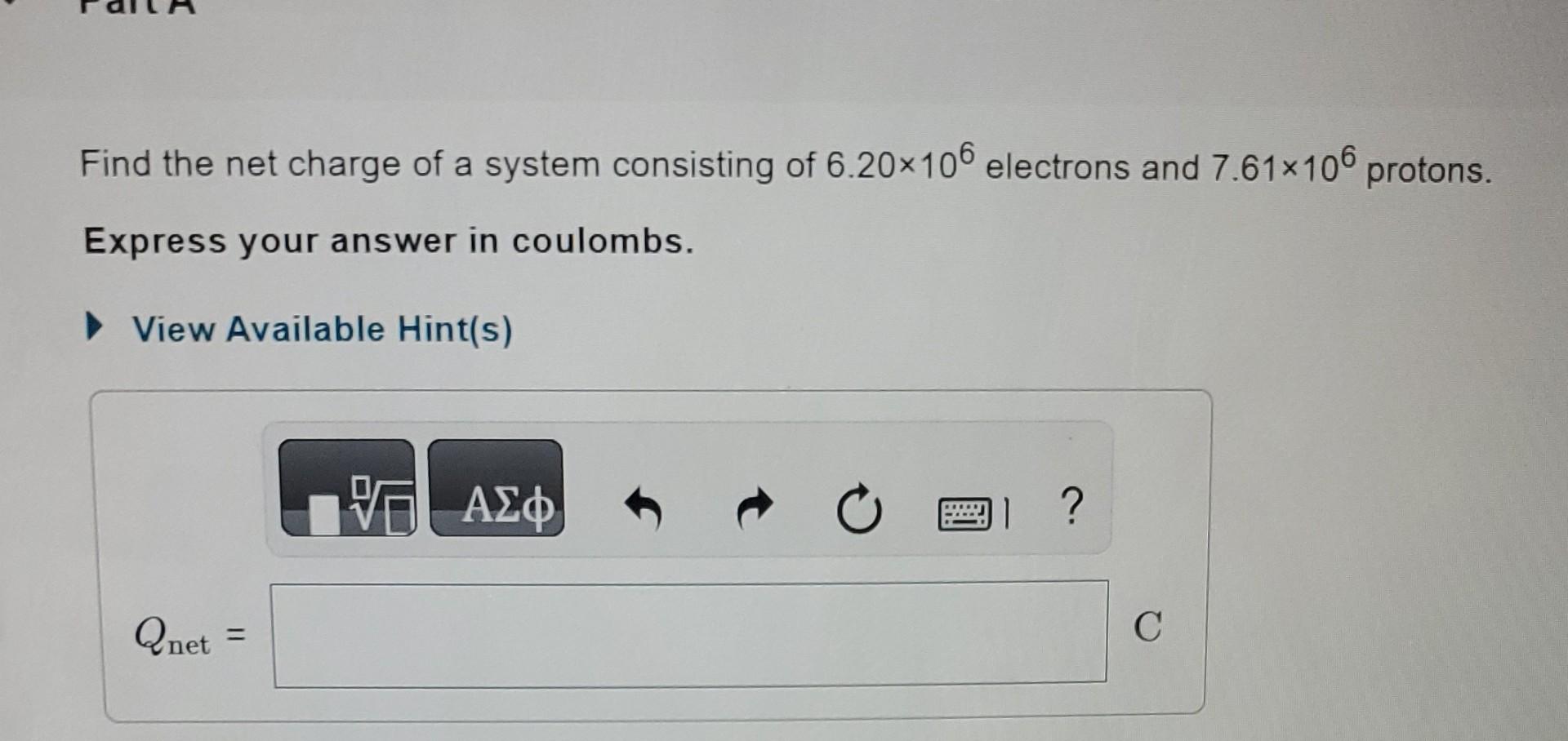 Solved Find the net charge of a system consisting of | Chegg.com