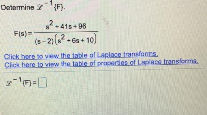 Solved Determine L '{F}. $2 +415 +96 F(s) = (s-2) (s2 +65 + | Chegg.com