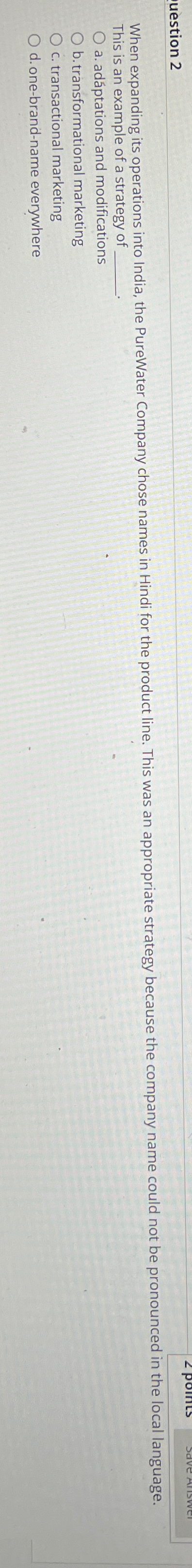 Solved uestion 2When expanding its operations into India, | Chegg.com