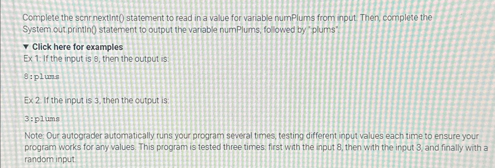 Solved Complete the scnr.nextInt() ﻿statement to read in a | Chegg.com