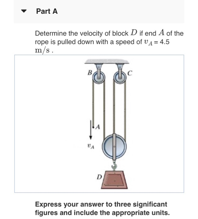 Solved Part A Determine the velocity of block D if end A of | Chegg.com