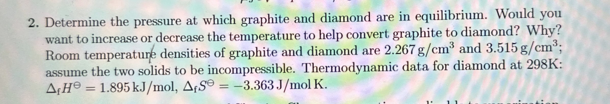 Solved Determine the pressure at which graphite and diamond | Chegg.com
