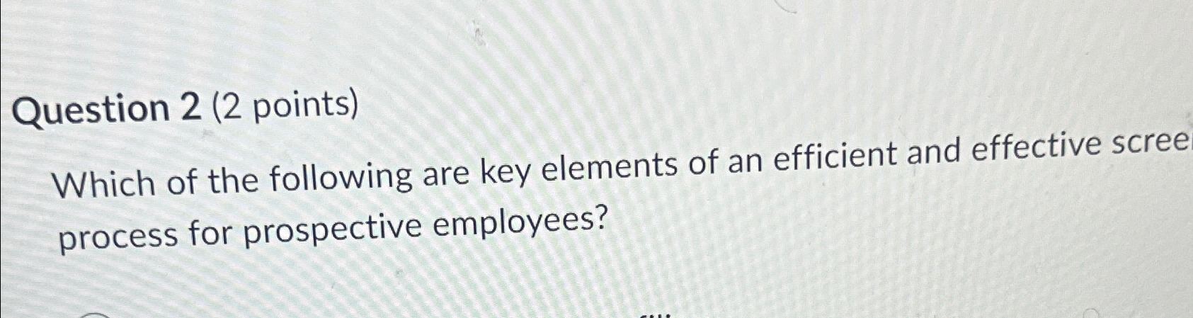 Solved Question 2 (2 ﻿points)Which of the following are key | Chegg.com