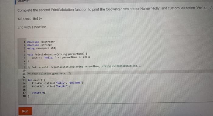 Solved ACTIVIT Complete the second PrintSalutation function | Chegg.com