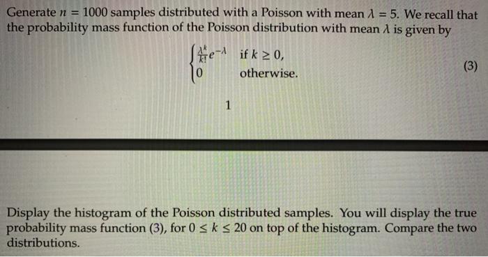 Solved Generate n = 1000 samples distributed with a Poisson | Chegg.com
