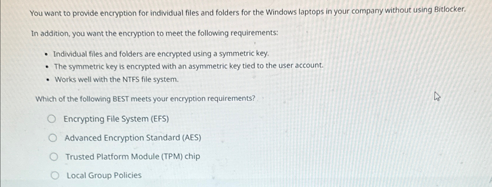Solved You want to provide encryption for individual files | Chegg.com