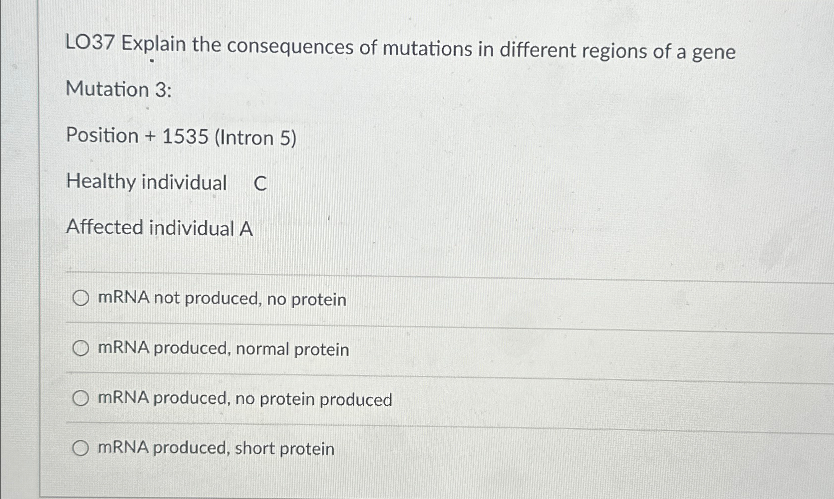 Solved LO37 ﻿Explain the consequences of mutations in | Chegg.com