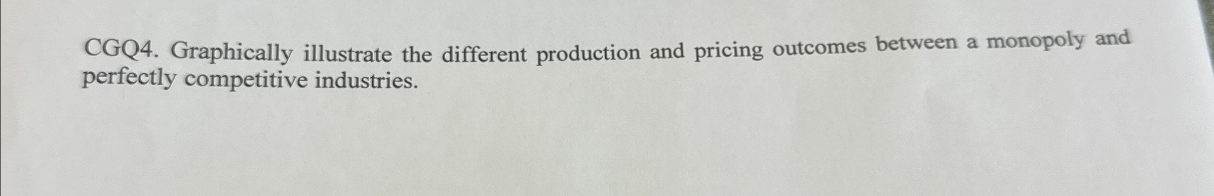 Solved CGQ4. ﻿Graphically illustrate the different | Chegg.com