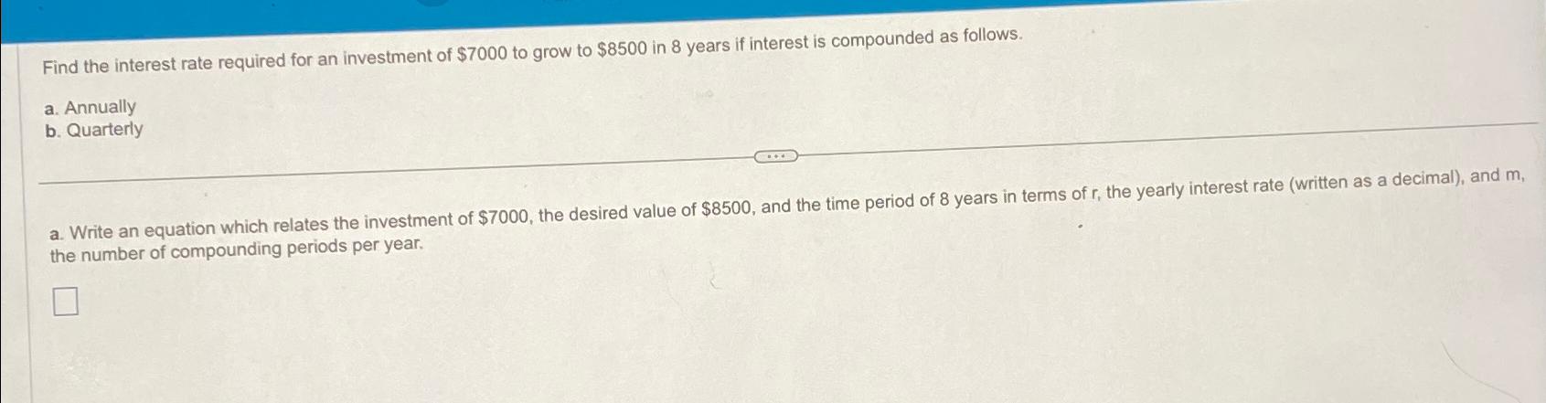 Solved Find the interest rate required for an investment of | Chegg.com