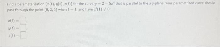 Solved Find a parameterization (x(t),y(t),z(t)) for the | Chegg.com
