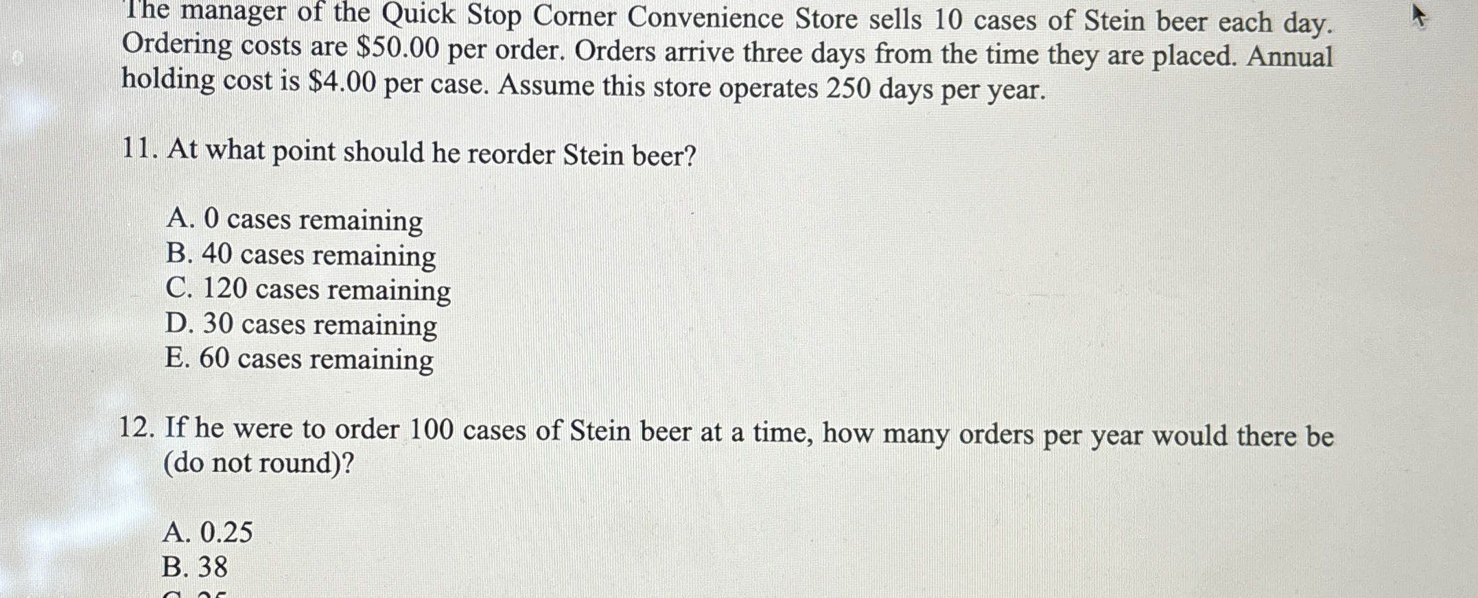 Solved The manager of the Quick Stop Corner Convenience | Chegg.com