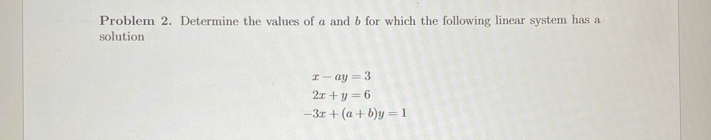 Solved Problem 2. ﻿Determine the values of a and b ﻿for | Chegg.com
