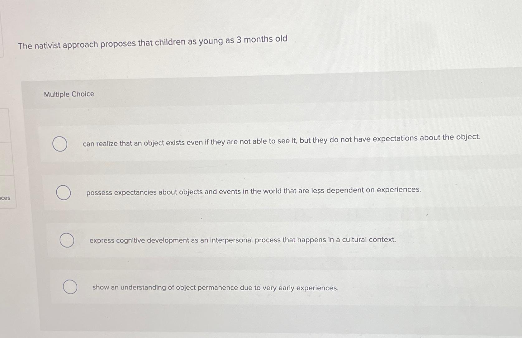 Solved The nativist approach proposes that children as young | Chegg.com