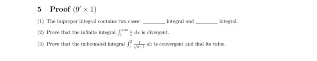 Solved 5 Proof (9′×1) (1) The improper integral contains two | Chegg.com