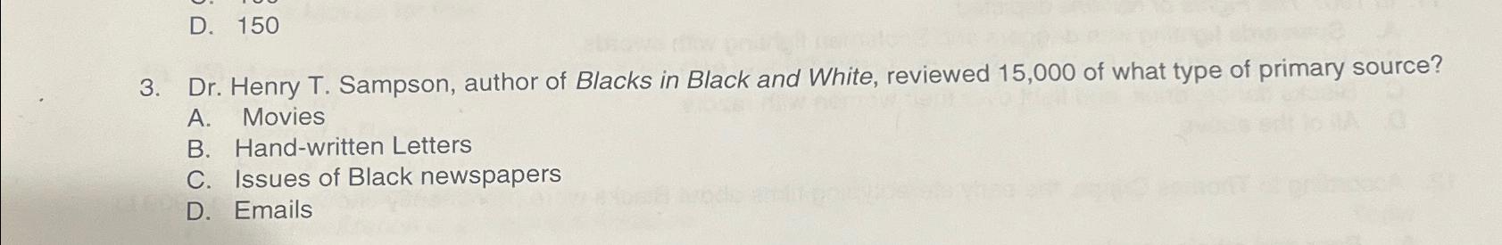 Solved D. 1503. ﻿Dr. ﻿Henry T. ﻿Sampson, author of Blacks in | Chegg.com
