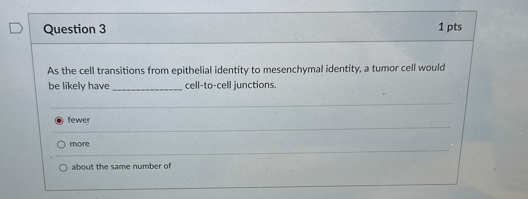 Solved Question 31ptsAs the cell transitions from epithelial | Chegg.com