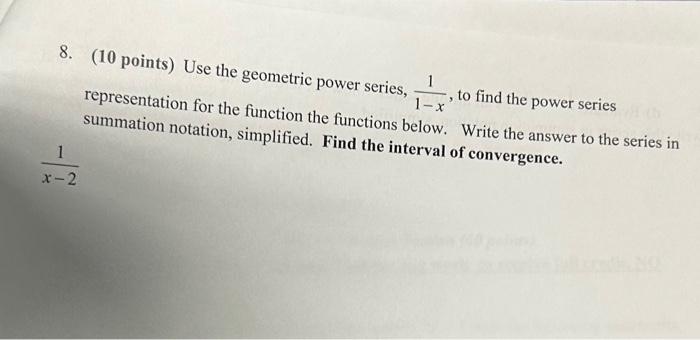 Solved 8. (10 points) Use the geometric power series, \\( | Chegg.com