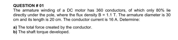 Solved QUESTION \# 01 The armature winding of a DC motor has | Chegg.com