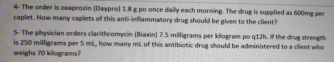 Solved 4- The order is oxaprozin (Daypro) 1.8 g po once | Chegg.com