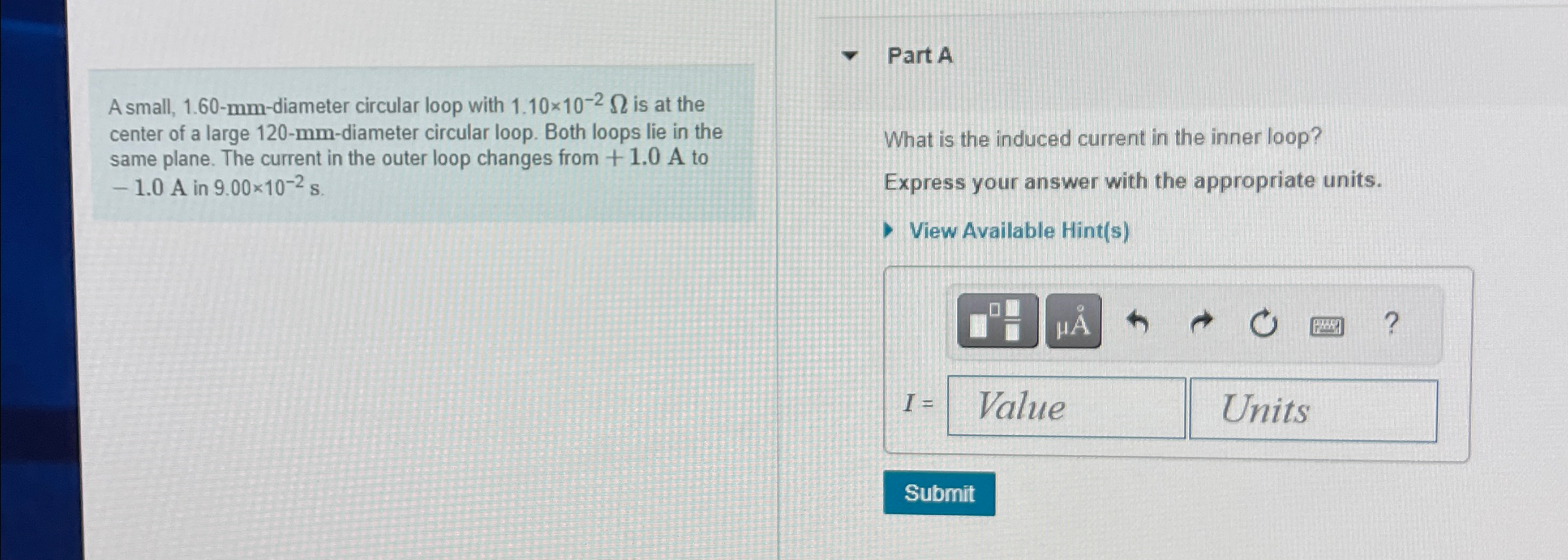 Solved A small, 1.60 -mm-diameter circular loop with | Chegg.com