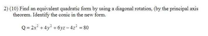 Solved (10) ﻿Find an equivalent quadratic form by using a | Chegg.com
