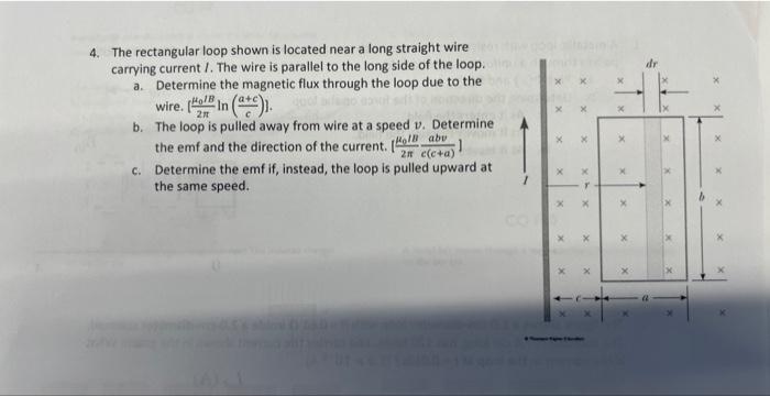 Solved 4. The rectangular loop shown is located near a long | Chegg.com
