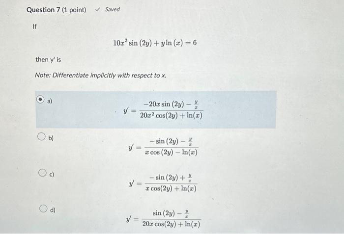 Solved 10x2sin(2y)+yln(x)=6 then y′ is Note: Differentiate | Chegg.com