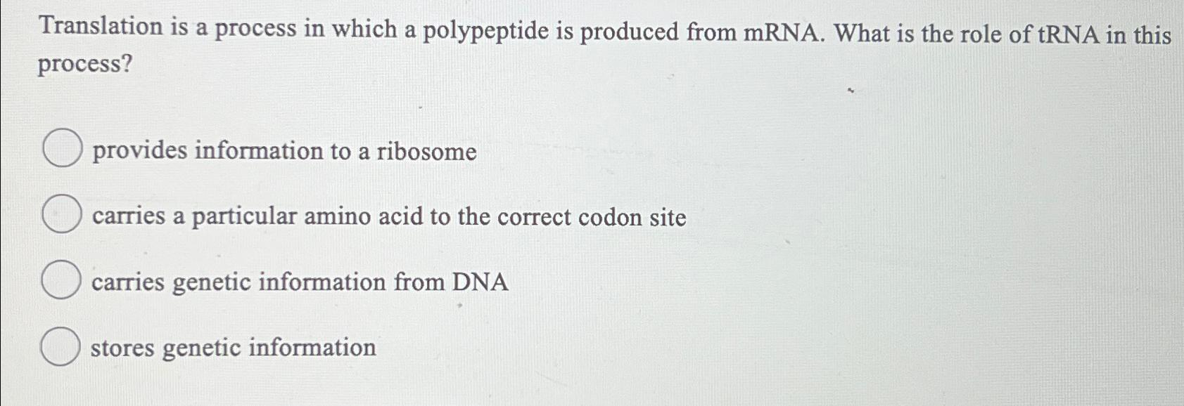 Solved Translation is a process in which a polypeptide is | Chegg.com
