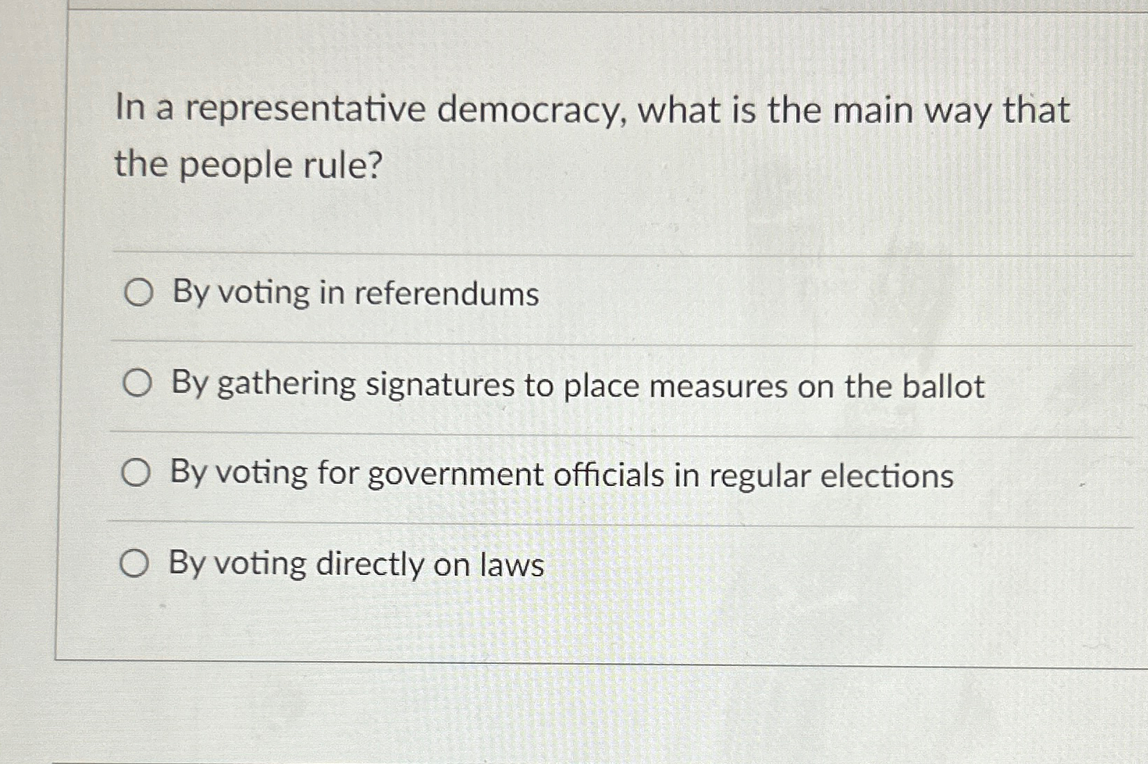 Solved In a representative democracy, what is the main way | Chegg.com
