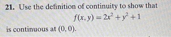 Solved 21. Use the definition of continuity to show that | Chegg.com