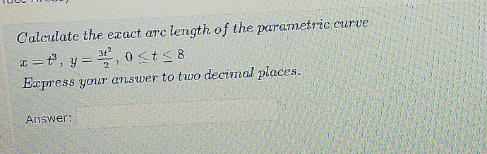 Solved Calculate the exact arc length of the parametric | Chegg.com