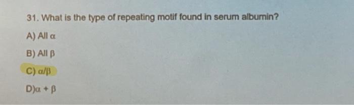 Solved 31. What is the type of repeating motif found in | Chegg.com
