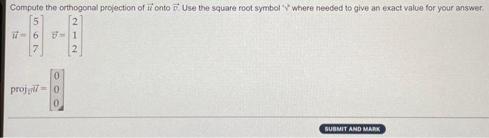 Solved Compute the orthogonal projection of n onto v. Use | Chegg.com